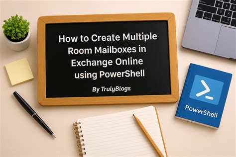 Create Multiple Room Mailboxes In Exchange Online Via PowerShell