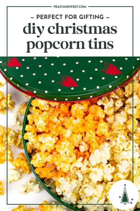 Diy Christmas Popcorn Tins Feast West