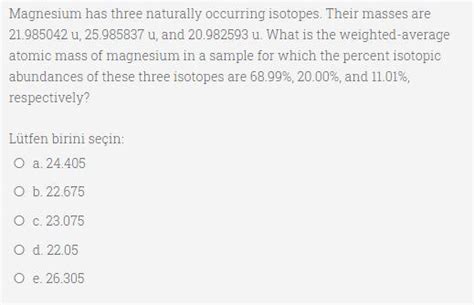 Solved Magnesium Has Three Naturally Occurring Isotopes Chegg