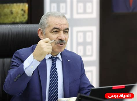 كلمة رئيس الوزراء محمد اشتية في في جلسة الحكومة اليوم الاثنين