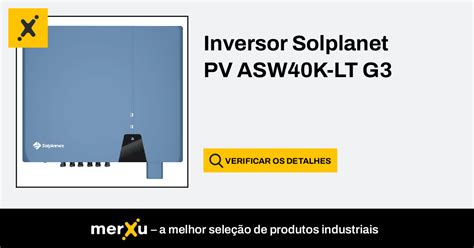Solplanet Inversor PV ASW40K LT G3 MerXu