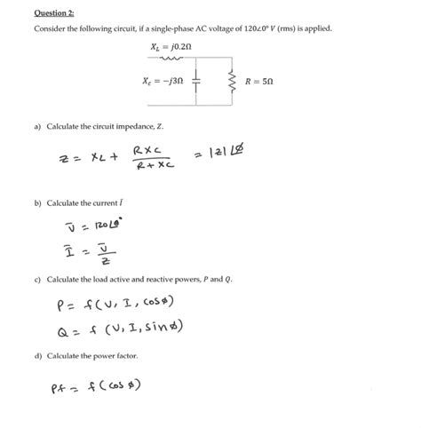 solved question 1 the provided series rlc circuit is in a