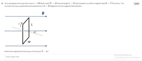 Solved 3a A Rectangular Wire Loop With Current I200 Ma