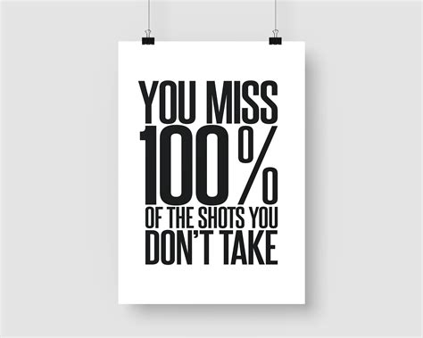 You Miss 100 Of The Shots You Dont Take Printable Wall Art