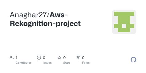 GitHub Anaghar Aws Rekognition Project