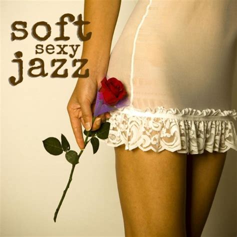 Spiele Soft Jazz Sexy Music Instrumental Relaxation Saxophone Music Von