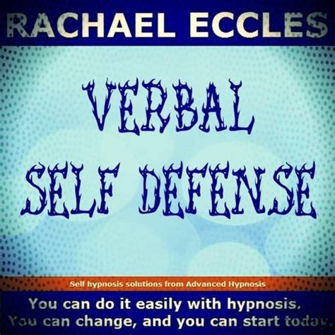 Eccles Rachael Verbal Self Defense Assertiveness Self Hypnosis