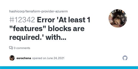 Error At Least 1 Features Blocks Are Required With Terraform V1