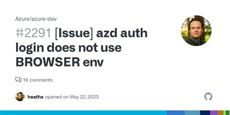Issue Azd Auth Login Does Not Use Browser Env · Issue 2291 · Azure