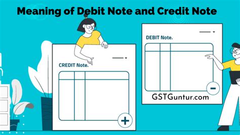 Meaning Of Debit Note And Credit Note Use In GST GST Guntur
