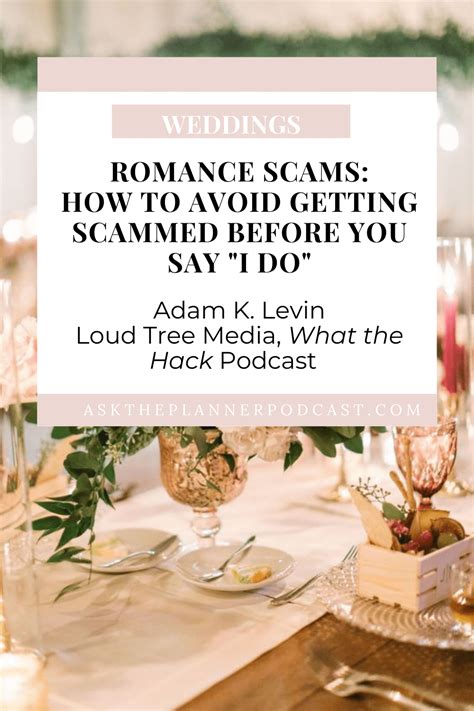 Romance Scams How To Avoid Getting Scammed Before You Say I Do Verve Event Co