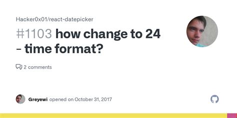 How Change To 24 Time Format Issue 1103 Hacker0x01 React
