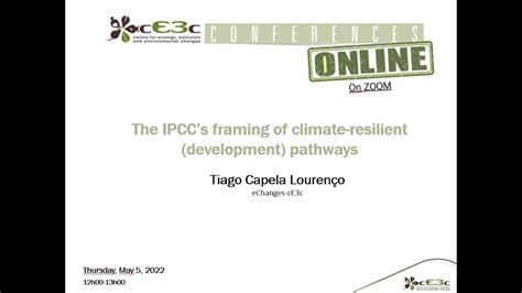 The Ipccs Framing Of Climate Resilient Development Pathways Youtube