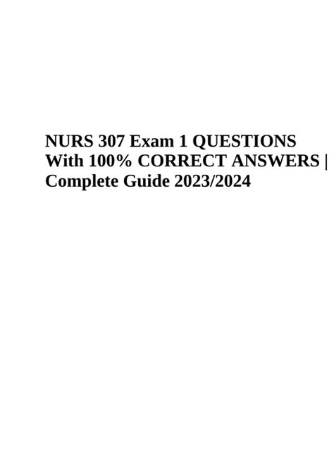 Nurs 307 Final Exam Questions With Correct Answers Complete Guide 2023