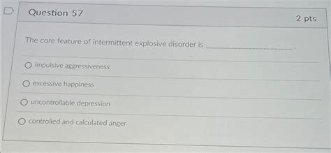 Solved Question PtsThe Core Feature Of Intermittent Chegg Com