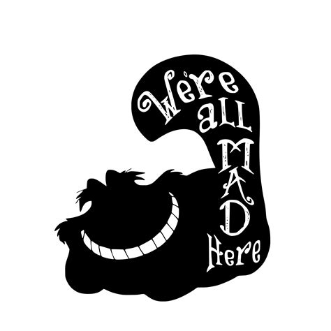 We Re All Mad Here Svg Cheshire Cat Clipart Cut File Etsy UK