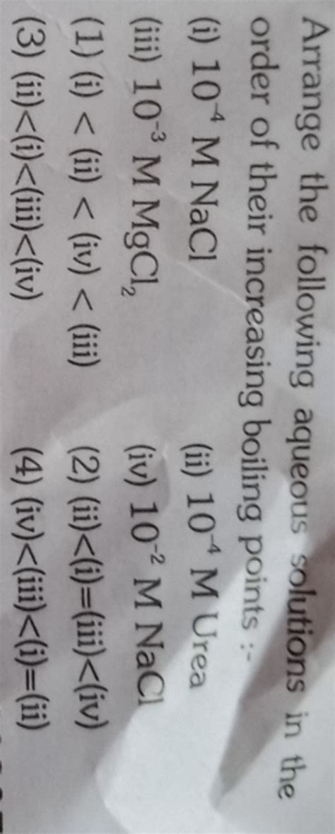 Arrange The Following Aqueous Solutions In The Order Of Their Increasing
