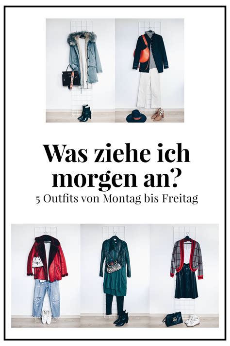 Was Ziehe Ich Morgen An 5 Herbst Outfits Von Montag Bis Freitag