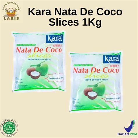 Jual Kara Nata De Coco Slice 1Kg Di Seller Tobaku Laris Sawojajar