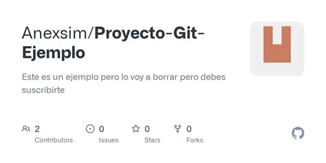 GitHub Anexsim Proyecto Git Ejemplo Este Es Un Ejemplo Pero Lo Voy A