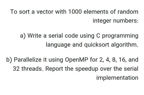 Solved To Sort A Vector With 1000 Elements Of Random Integer