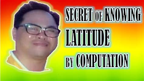 Secret Of Knowing Latitude By Computation YouTube