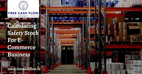 How To Calculate Safety Stock And Avoid Stockouts In My ECommerce Business FreeCashFlow Io