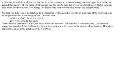 Solved 4 You Can Show That A Trial Function That Has No