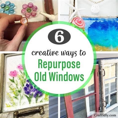 6 Creative Diy Projects To Repurpose Old Windows