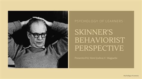 Skinners Behaviorist Perspective202402251156570000pdf