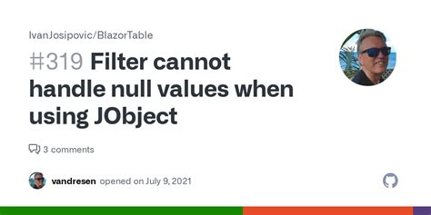 Filter Cannot Handle Null Values When Using Jobject · Issue 319 · Ivanjosipovicblazortable