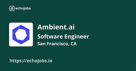 ambient ai is hiring software engineer ml infra usd 140k 170k [san