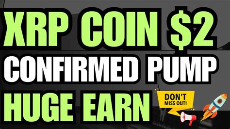 XRP Coin Confirmed Pump To 2 XRP Price Prediction XRP News Today