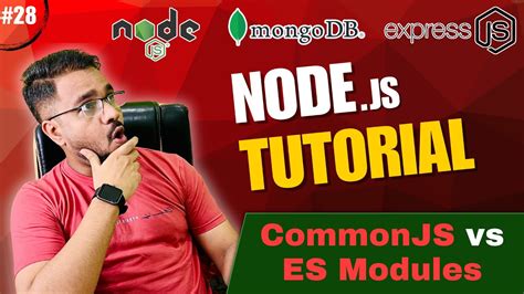 Nodejs Tutorial In Hindi 28 Commonjs Vs Es Modules Youtube
