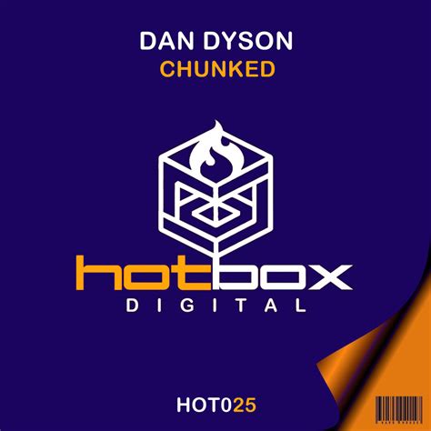 Dan Dyson Chunked Original Mix Hot Box Digital
