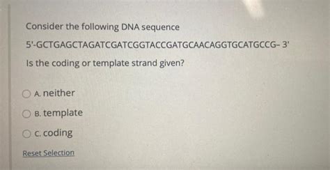 Solved Consider The Following Dna Sequence