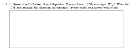 Solved [information Diffusion] Does Independent Cascade