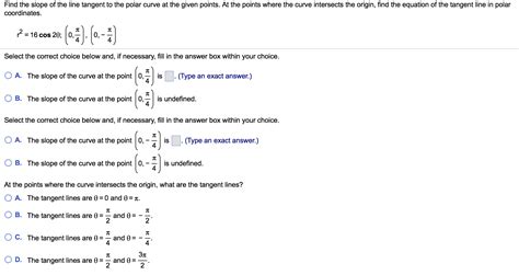 Solved Find The Slope Of The Line Tangent To The Polar Curve