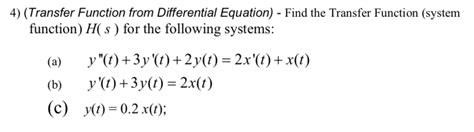 Solved 4 Transfer Function From Differential Equation