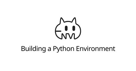 Building A Python Environment Envd