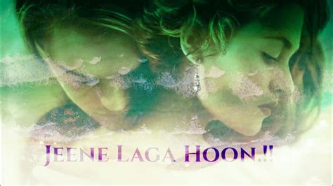 Jeene Laga Hoon Romantic Whatsapp Status Youtube