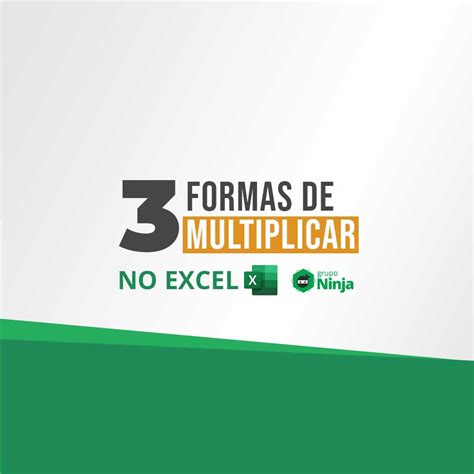Como Multiplicar No Excel Aprenda 3 Formas Diferentes