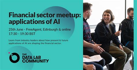 Financial Sector Meetup Applications Of Ai Freeagent Edinburgh 25 June 2024