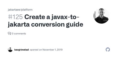 Create A Javax To Jakarta Conversion Guide · Issue 125 · Jakartaee