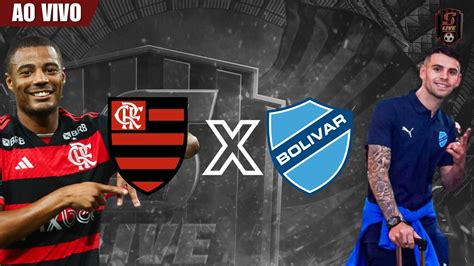 Flamengo x Bolívar saiba onde assistir AO VIVO na TV quem narra escalações e arbitragem