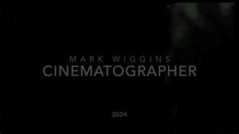 Mark Wiggins On Linkedin Updated Cinematography Showreel Mix Of Digital 35mm And 16mm Film
