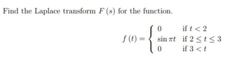 Solved Find The Laplace Transform F S For The Function Chegg