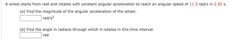 Solved A Wheel Starts From Rest And Rotates With Constant