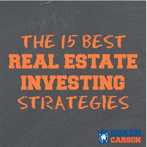 The 15 Best Real Estate Investing Strategies Coach Carson