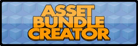Asset Bundle Creator Discontinued Community Showcases Unity